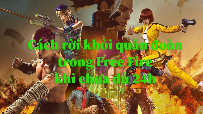 Cách rời quân đoàn trong Free Fire khi chưa đủ 24h - Kênh Game VN ...