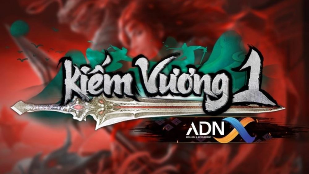 Kiếm Vương 1 – ADNX Mobile đã có giấy phép phát hành, xây dựng một thế ...